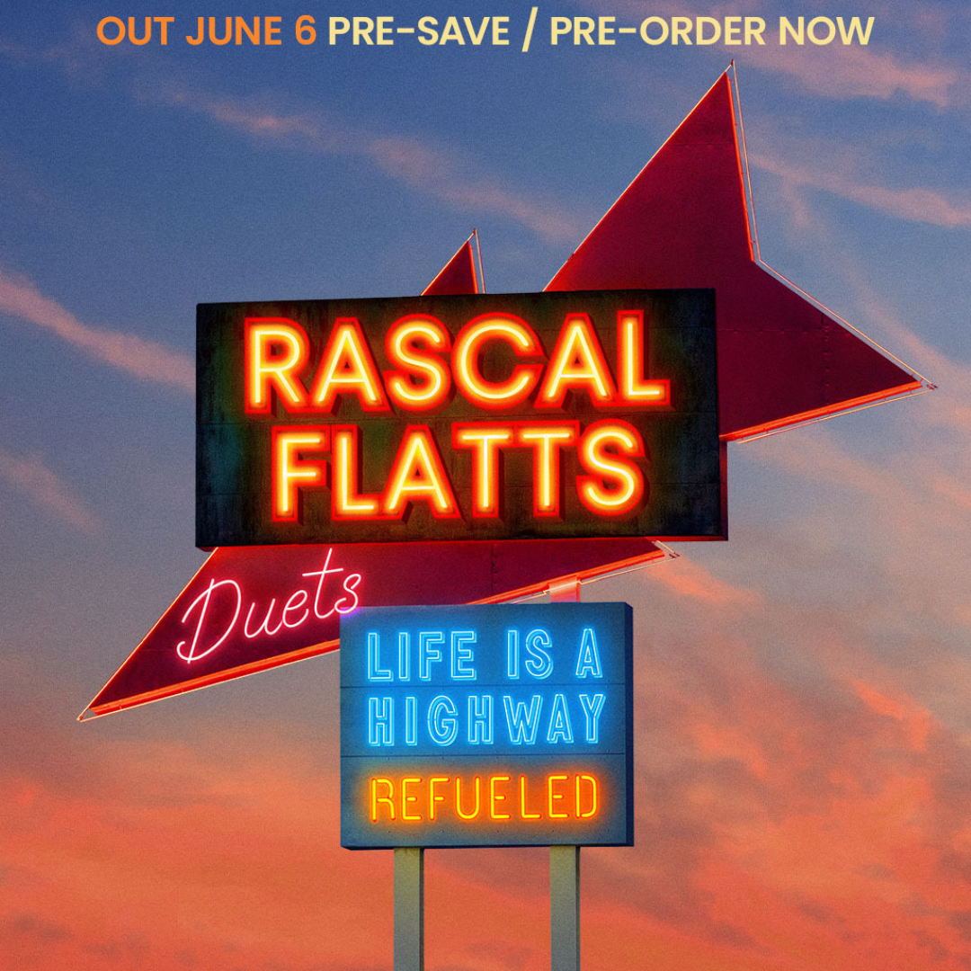 Rascal Flatts Collaborates with Top Artists for Upcoming Duets Album ...